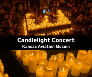 Candlelight Concerts at the Kansas Aviation Museum