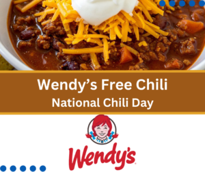 National Chili Day Deals: Free Chili at Wendys